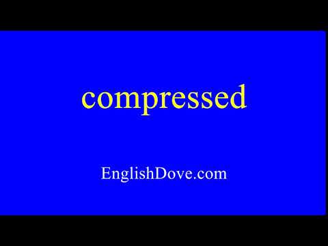 How to pronounce compressed in American English.