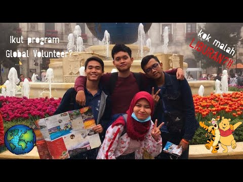 IKUT PROGRAM GLOBAL VOLUNTEER? IKUT AIESEC? KOK MALAH JALAN JALAN?