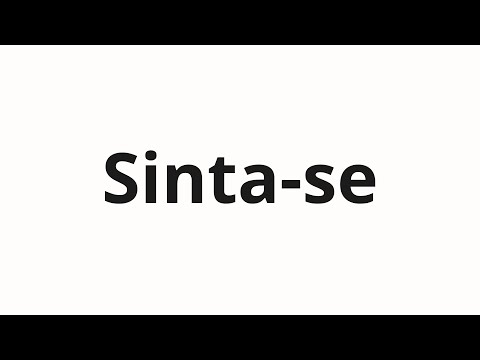 How to pronounce Sinta-se