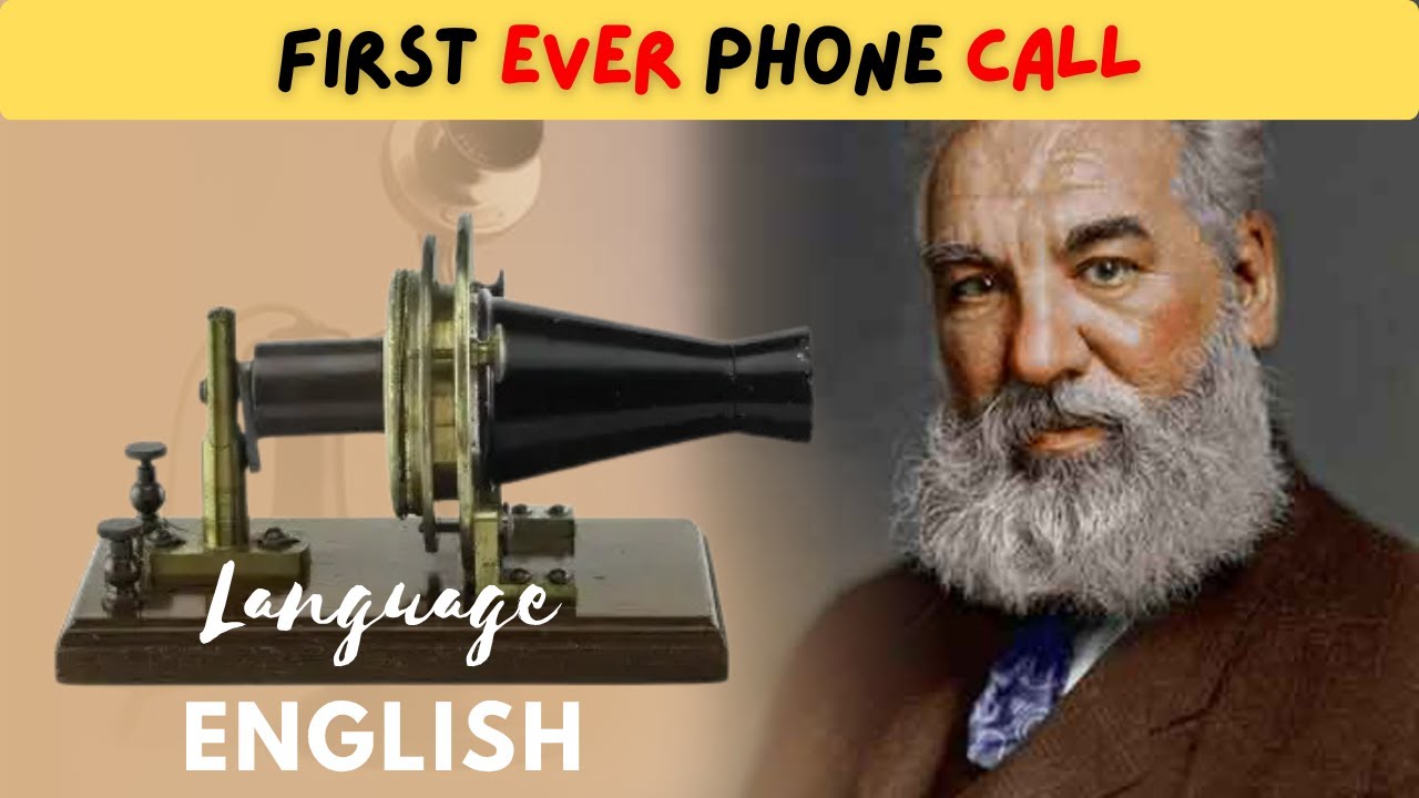 First Ever Phone Call in History | HISTORY AND INVENTION OF TELEPHONE.