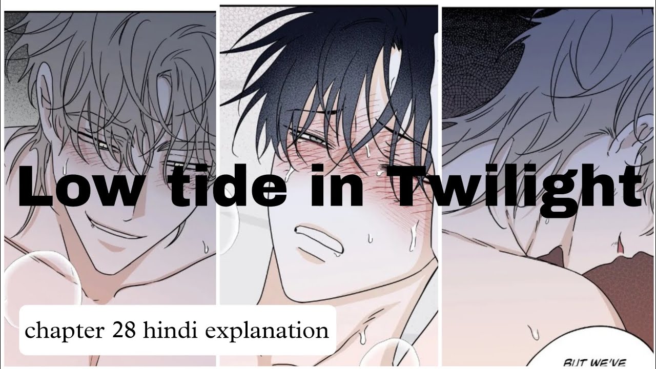 Low tide in Twilight chapter 28 hindi explanation (re-uploaded)