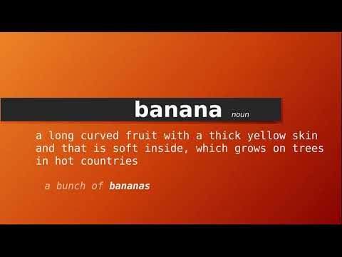 banana , Meaning of banana , Definition of banana , Pronunciation of banana