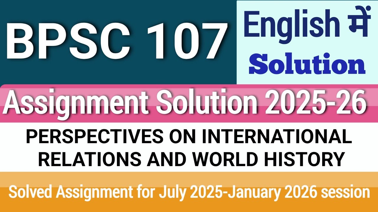 BPSC 107 solved assignment 2025-26 | bpsc 107 assignment solution in english medium