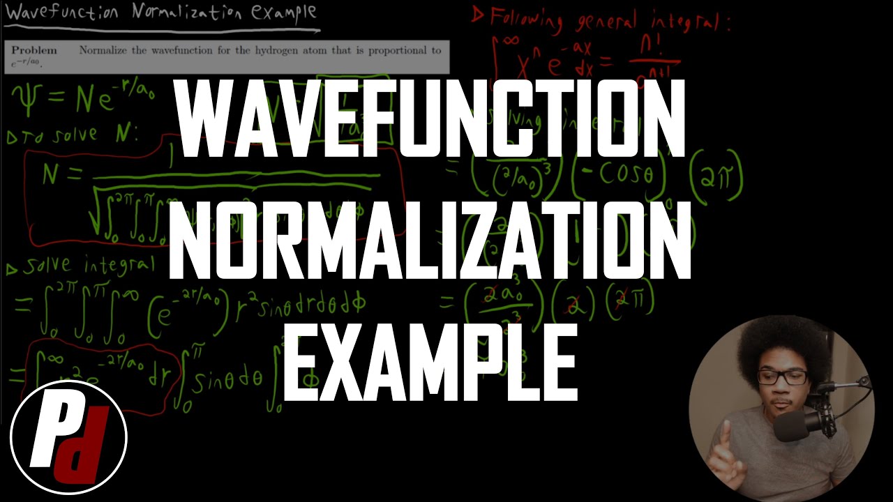 Wavefunction Normalization Example | Physical Chemistry II | 2.7