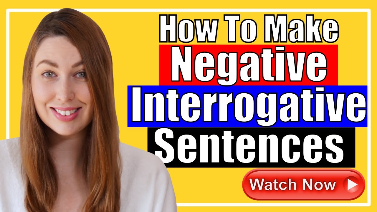 Making Negative Interrogative Sentences