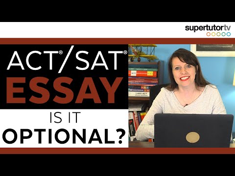 Are the ACT® and SAT® Essays Really Optional?