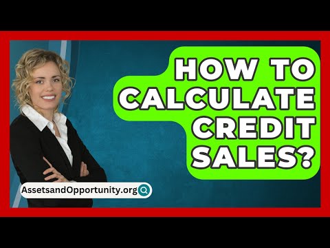How To Calculate Credit Sales? - AssetsandOpportunity.org