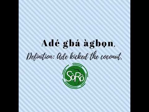Soro Yoruba word of the day-Gba