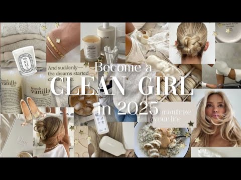how to become a CLEAN GIRL in 2025 | karlie β‘