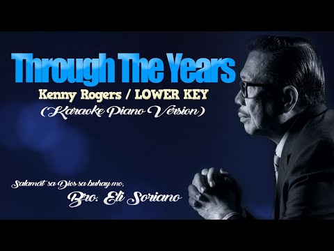 THROUGH THE YEARS - Kenny Rogers/LOWER KEY (KARAOKE PIANO VERSION)