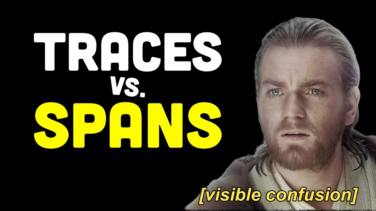 Traces vs Spans Explained (with real examples)