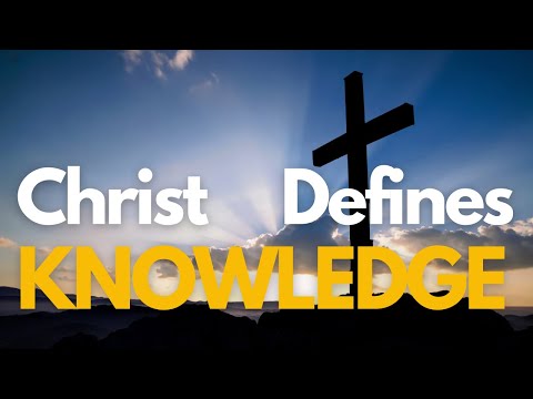 The Definition of Knowing - Christ Speaks