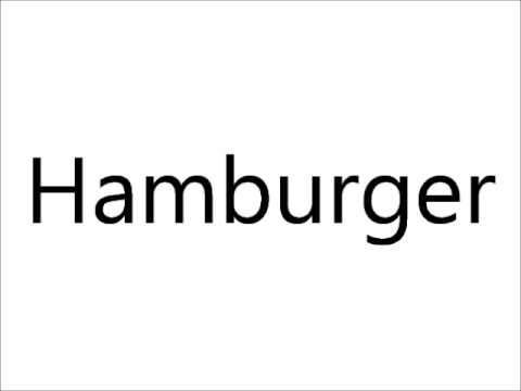 How to Pronounce Hamburger