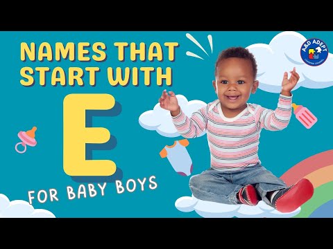 Top 20 Baby Boy Names that Start with E (Names Beginning with E for Baby Boys)