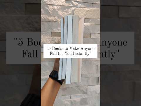 5 books to make anyone fall for you instantly