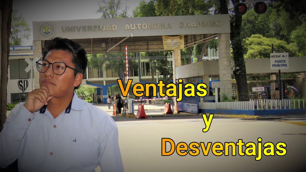 👨‍🎓 My experience studying at Chapingo | Advantages and Disadvantages