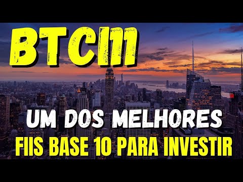 #BTCI11: UM DOS MELHORES Fundos Imobiliários BASE 10 PARA INVESTIR. ACOMPANHAMENTO MENSAL