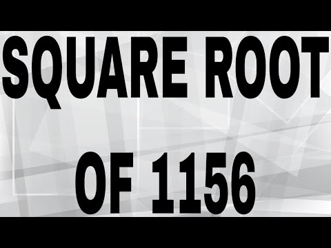 SQUARE ROOT OF 1156