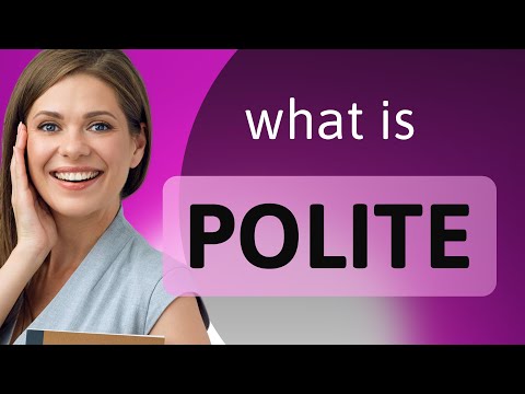 Understanding "Polite" in the English Language