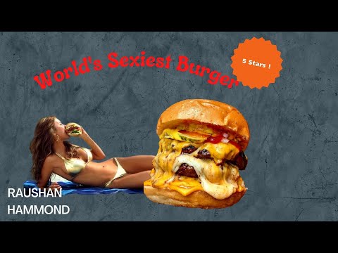 The World's Sexiest Hamburger...