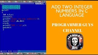 HOW TO ADD TWO NUMBERS IN C LANGUAGE.