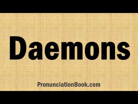 How to Pronounce Daemons