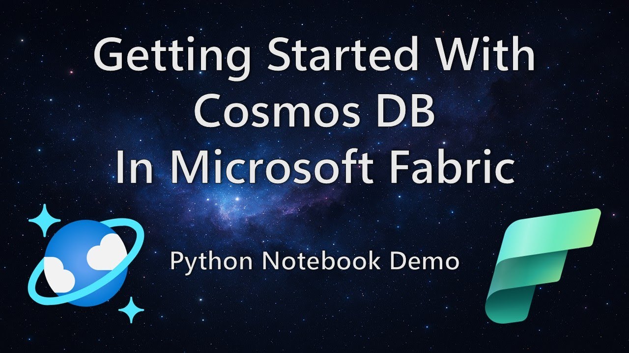 Getting Started with Cosmos DB in Microsoft Fabric | Python Notebook Demo