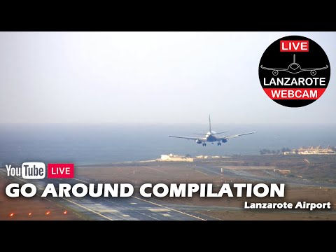 GO AROUND COMPILATION I | LanzaroteWebcam