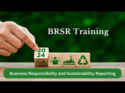 BRSR Training | Introduction to BRSR | Business Responsibility and Sustainability Reporting