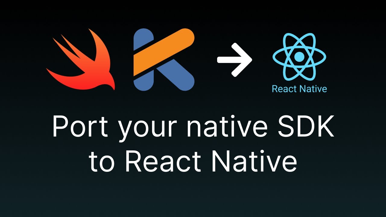 Make or port your SDK to react native