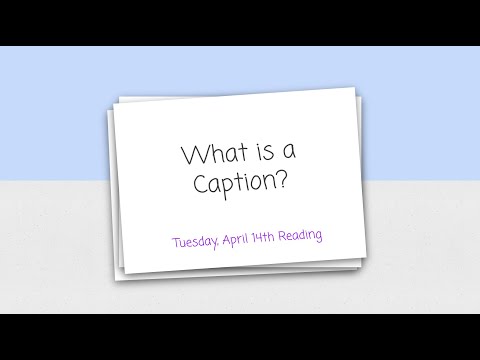 What is a Caption?