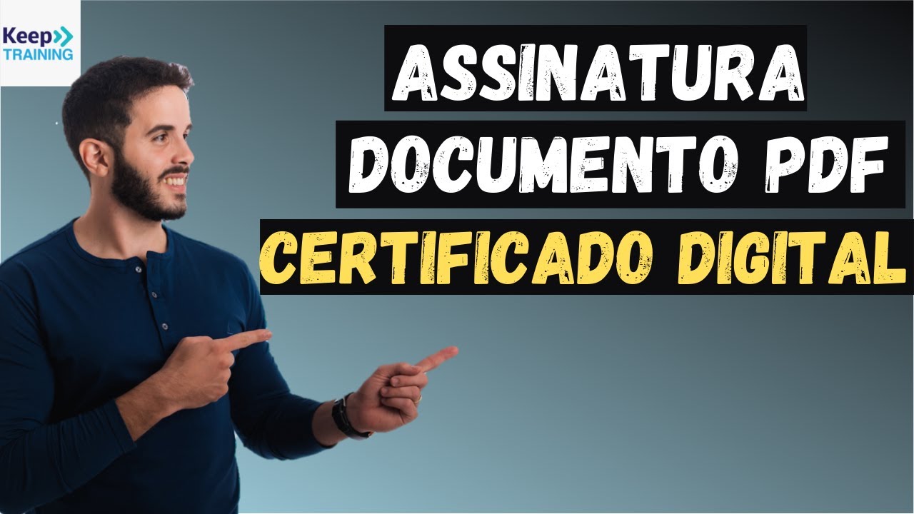 Como Assinar um Documento de Arquivo PDF com Certificado Digital?[Passo a Passo]