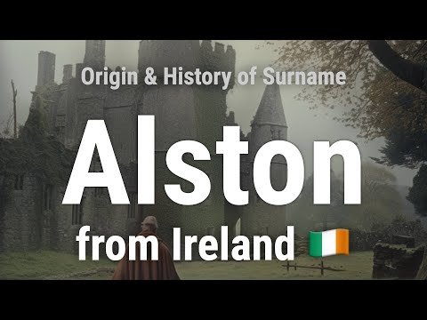 Alston from Ireland ๐ฎ๐ช - Meaning, Origin, History & Migration Routes of Surname