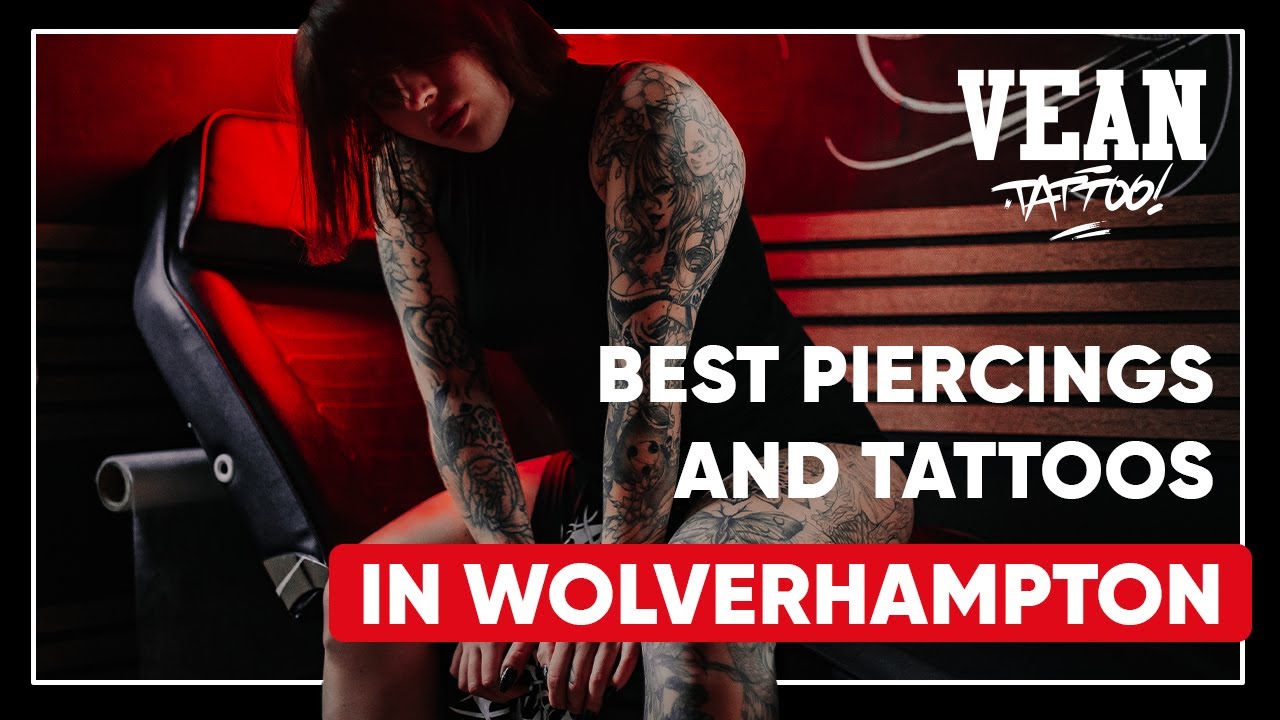 VEAN TATTOO Studio: Best Piercings and Tattoos in Wolverhampton