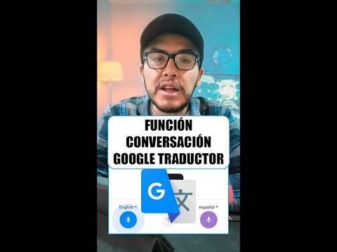 Como usar la Función CONVERSACIÓN en el TRADUCTOR DE GOOGLE 😊📱