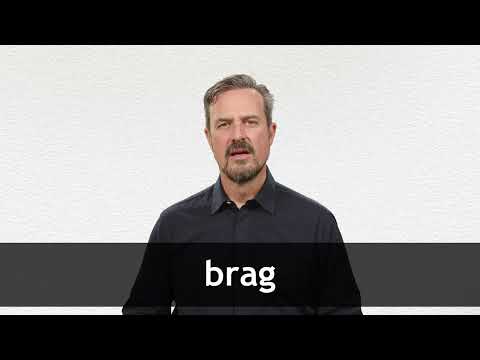 How to pronounce BRAG in American English