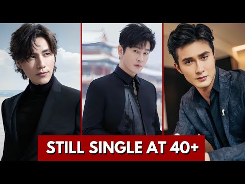TOP CHINESE ACTOR WHO ARE ABOVE 40 BUT STILL SINGLE | CHINESE ACTOR #kdrama #marriage