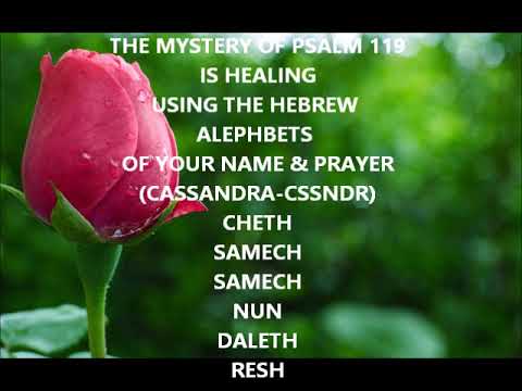(CASSANDRA)THE MYSTERY OF PSALM 119 HEBREW ALEPH-BETS NAME (CASSANDRA-CSSNDR)