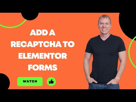 How to Add reCAPTCHA to your Elementor Forms on Your WordPress Website