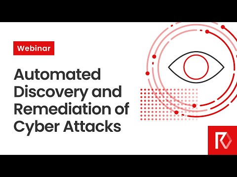 Automated Discovery and Remediation of Cyber Attacks