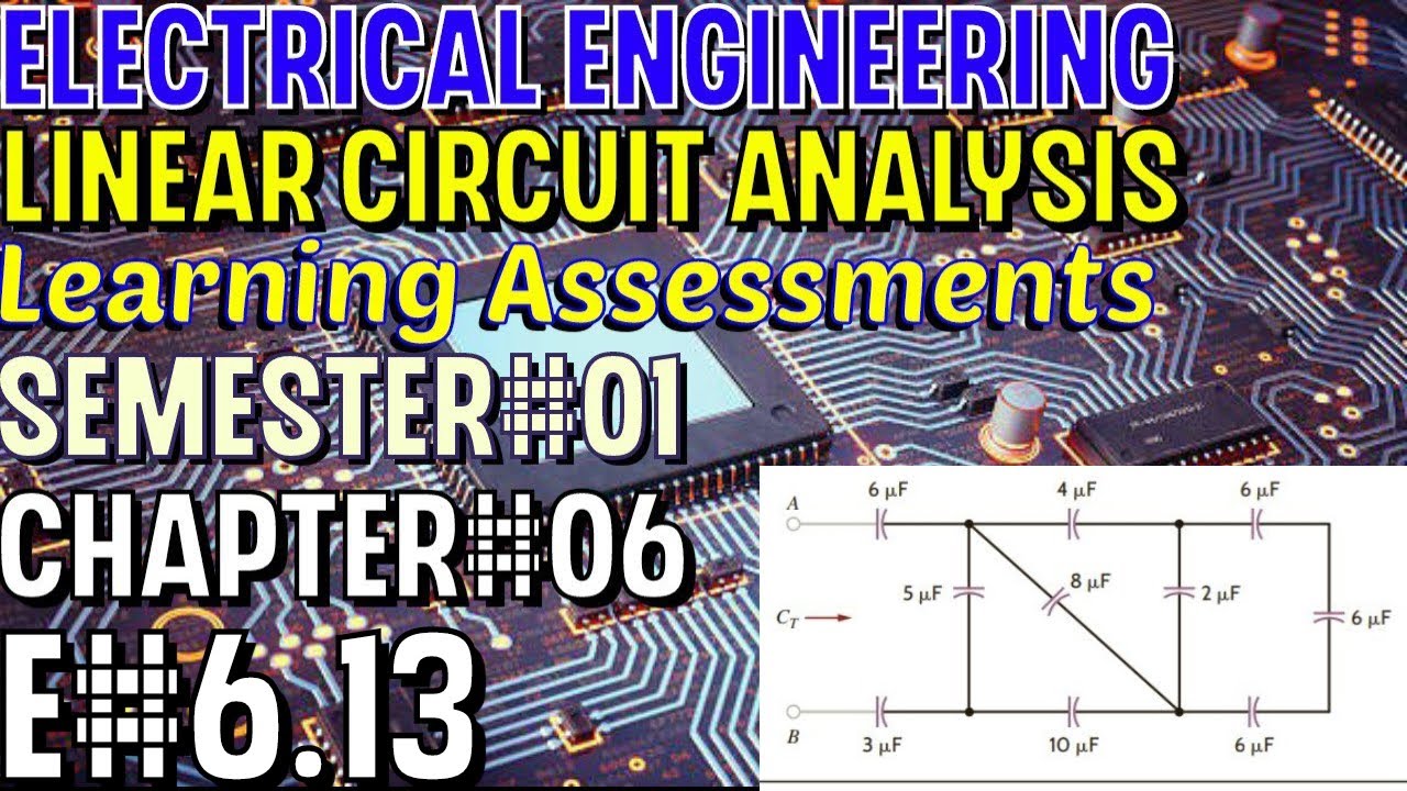 Linear Circuit Analysis | Chapter#06 | E#6.13 | Basic Engineering Circuit Analysis