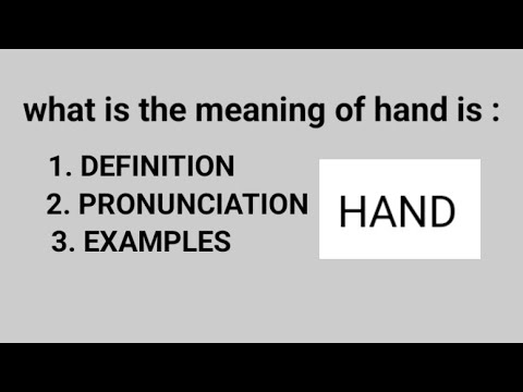 What is the meaning of hand || definition of the hand || Hand meaning in English