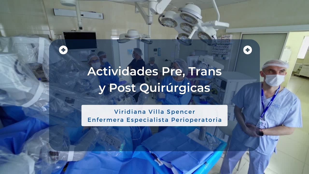 Actividades Pre, Trans y Post Quirúrgicas