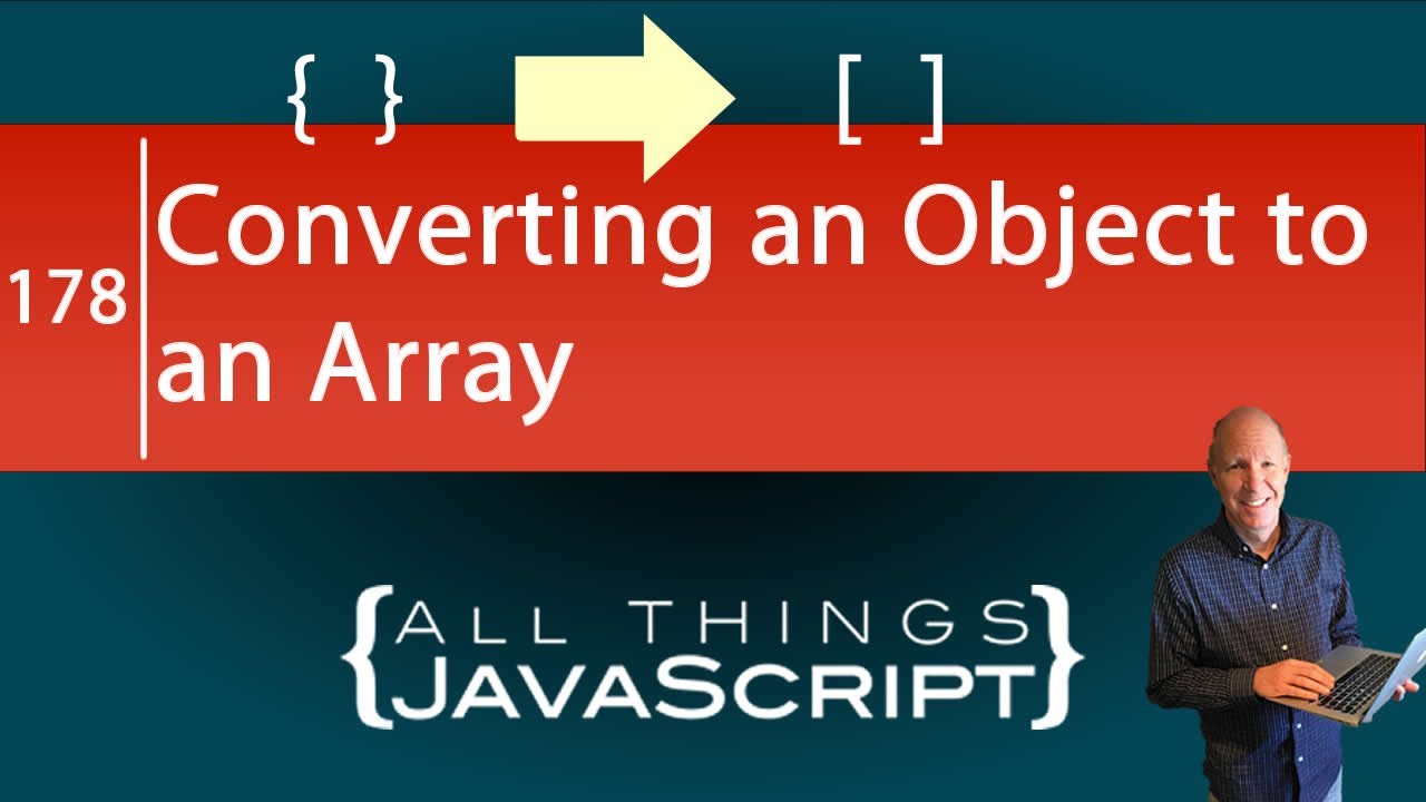 JavaScript Tip: Converting an Object to an Array