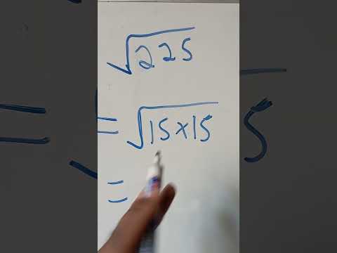 find the square root of 225 without using a calculator