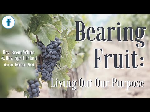 Sermon 10-04-2020: “Are We a People Producing Fruits?” – Rev. Brent L ...