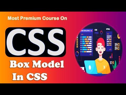 Box Model CSS | box-sizing, height, width, padding, margin.