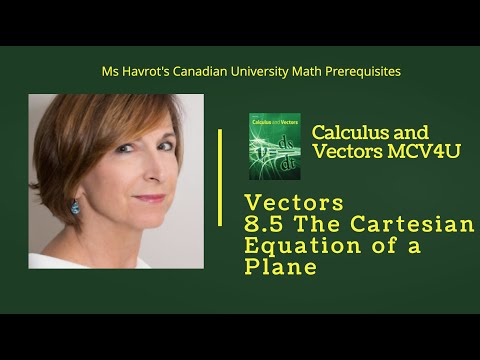Vectors 8.5 The Cartesian Equation of a Plane