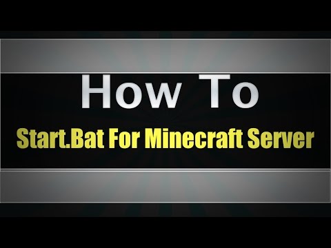 Making A start.bat For A Minecraft Server