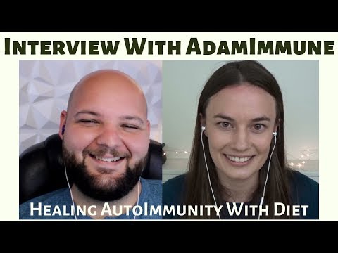 ADAMIMMUNE INTERVIEW- Healing Autoimmune Diseases With SCD/AIP Diet